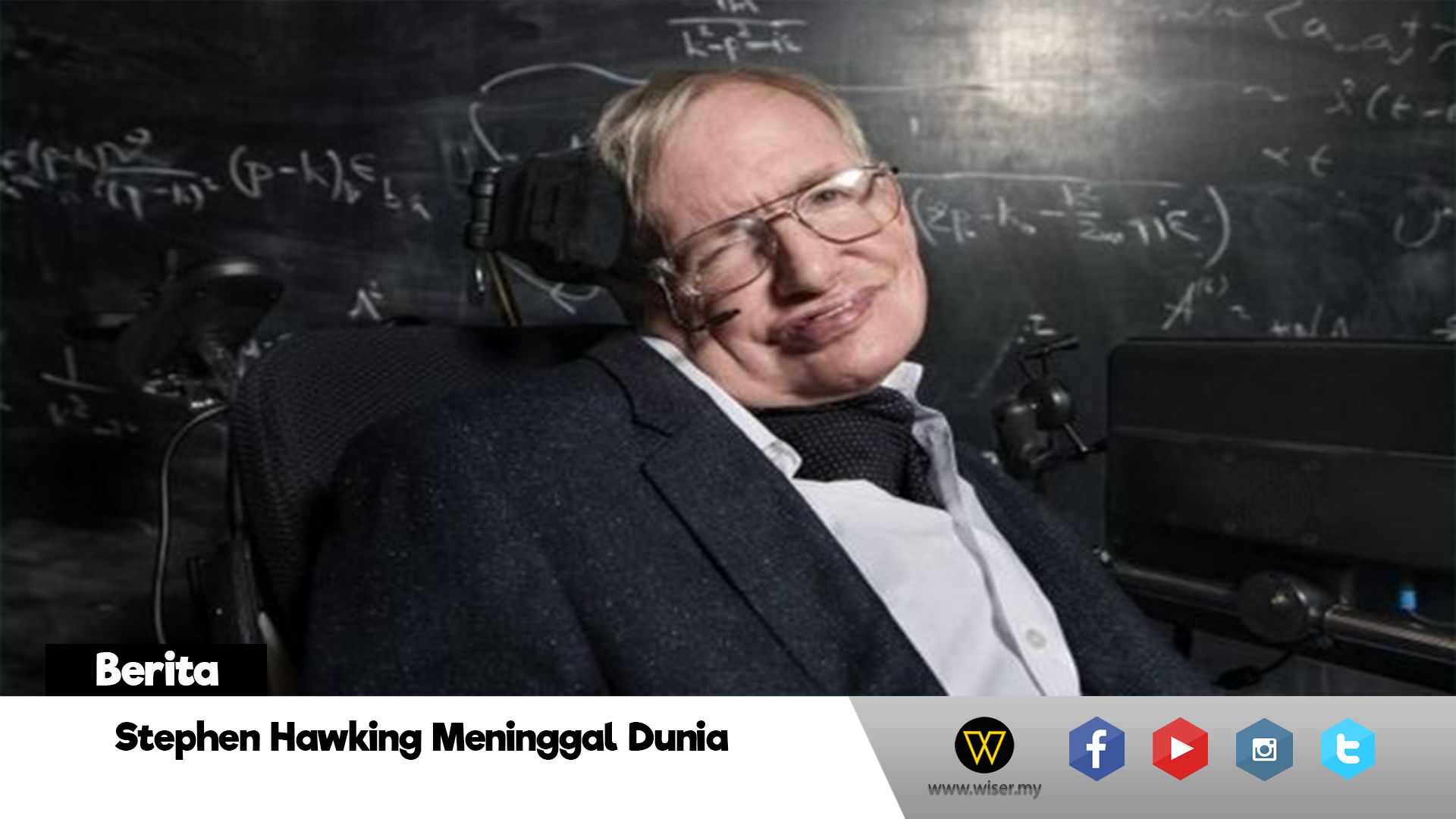 Stephen Hawking Menghembuskan Nafas Terakhir Pada Umur 76 Tahun