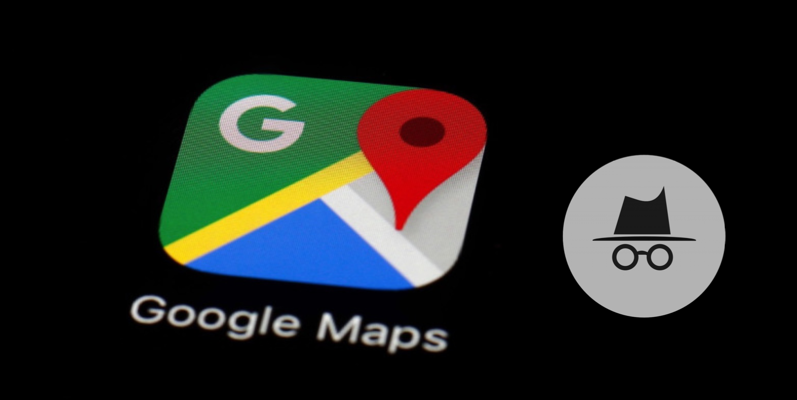 Google Maps Akan Dikemaskinikan Dengan Mod Incognito